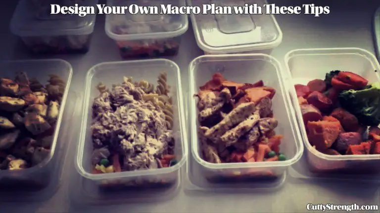 Design Your Own Macro Plan with These Tips – Cutty Strength